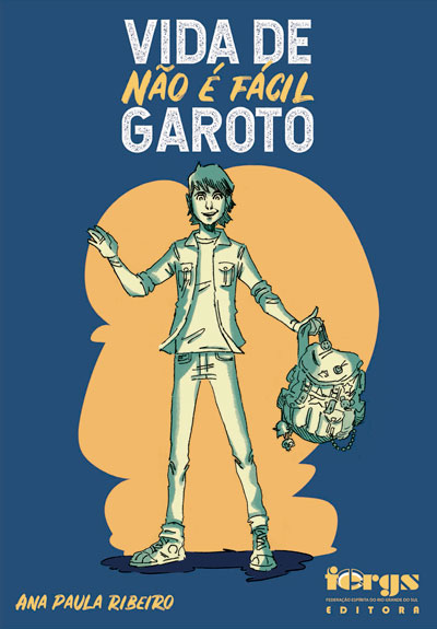 VIDA DE GAROTO - NAO E FACIL - FERGS Livraria e Editora