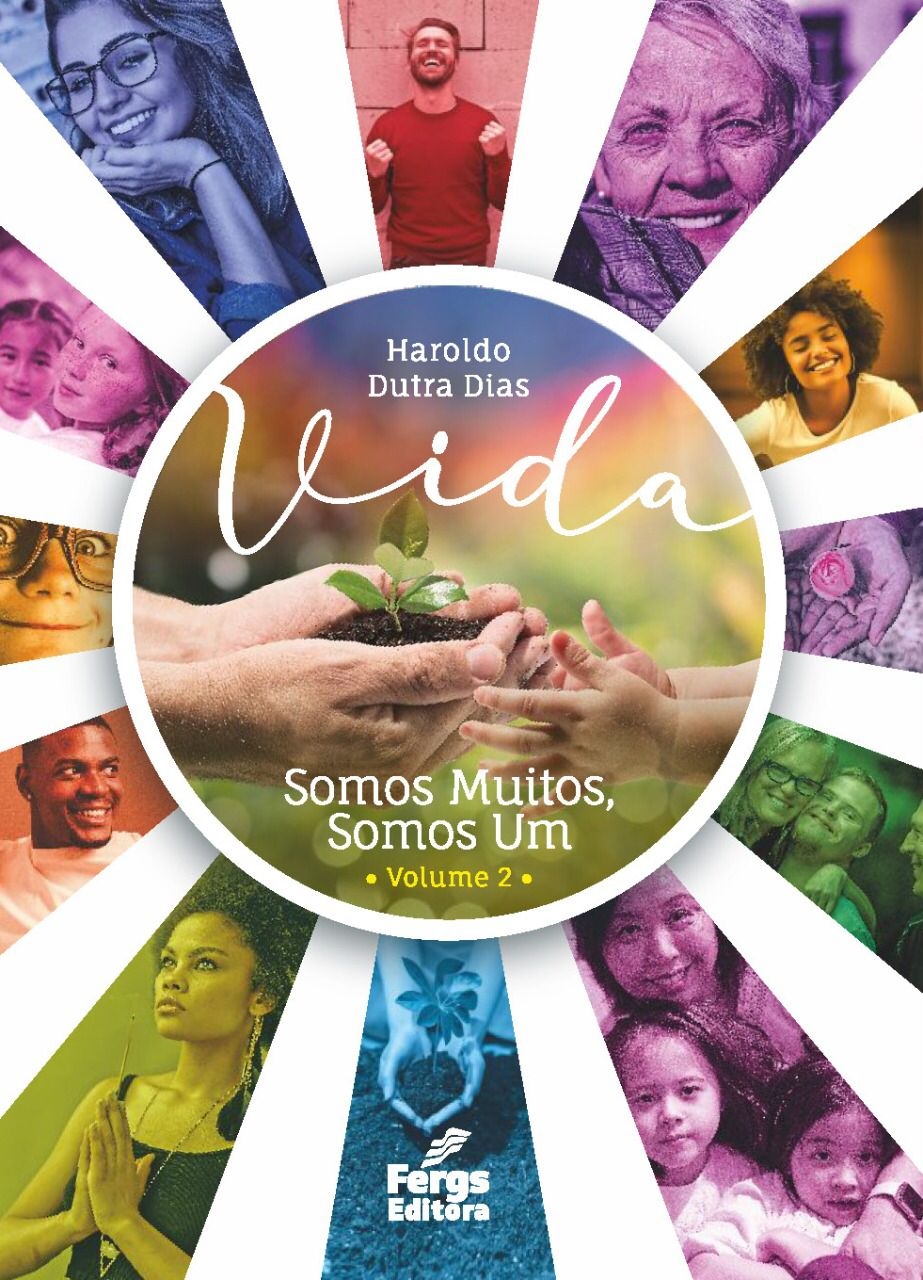 Vida - Somos Muitos, Somos Um - Vol.02 de Haroldo Dutra Dias